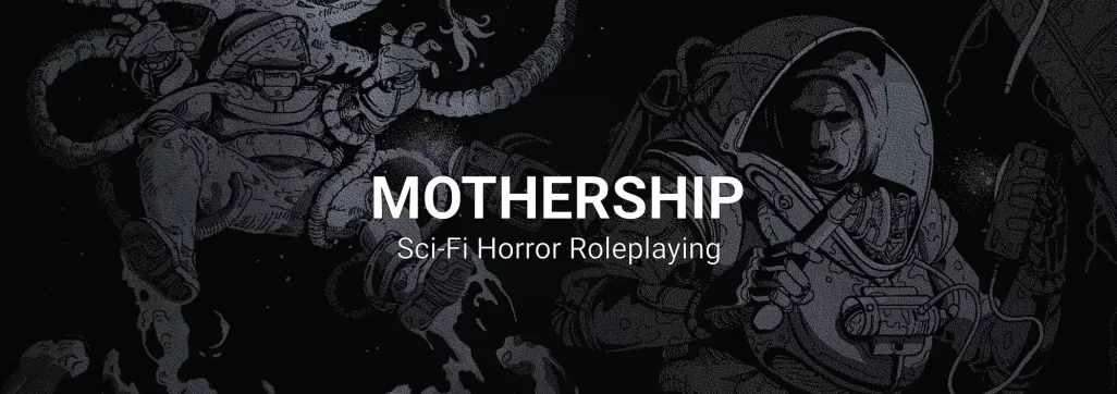 6:00 Mothership, A Sci-fi Horror themed RPG - Board Game Paradise